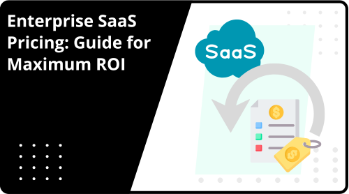 Enterprise SaaS Pricing: A Guide to Maximize ROI | MADX